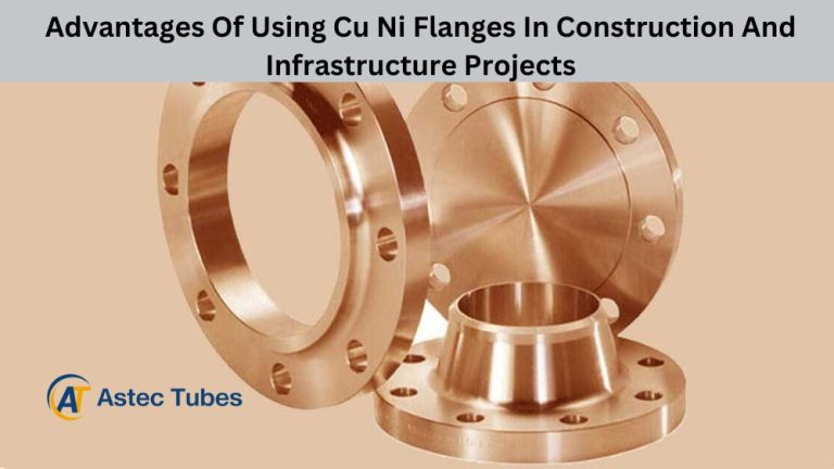 Advantages Of Using Cu Ni Flanges In Construction And Infrastructure ...